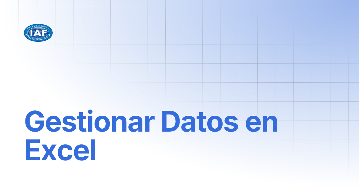 Gestionar Datos en Excel | Accreditation Bodies