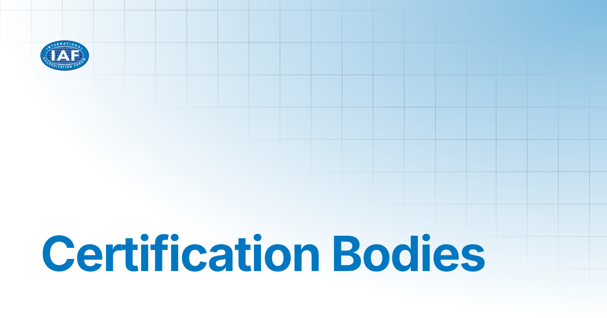 Certification Bodies | Accreditation Bodies