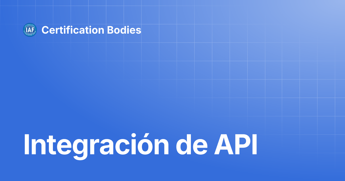 Integración de API | Certification Bodies