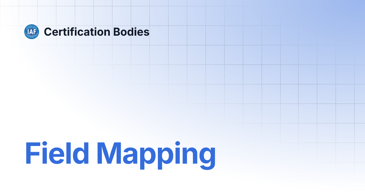Field Mapping | Certification Bodies