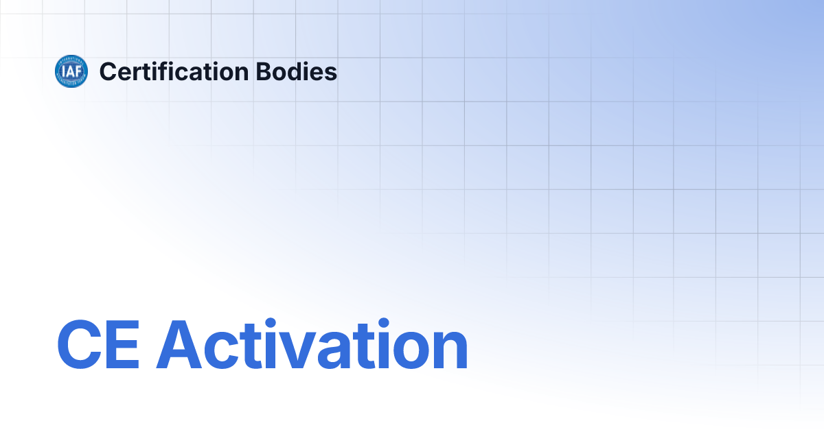CE Activation | Certification Bodies