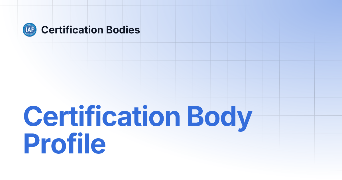 Certification Body Profile | Certification Bodies