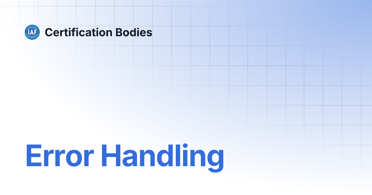 Error Handling | Certification Bodies