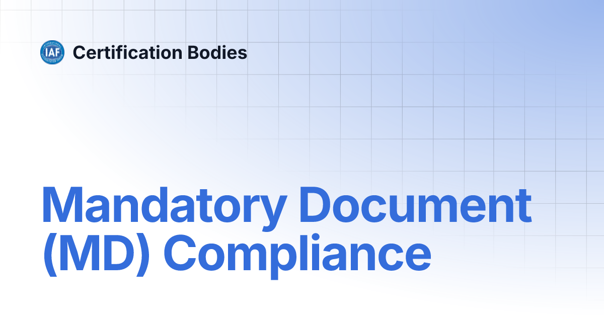 Mandatory Document (MD) Compliance | Certification Bodies