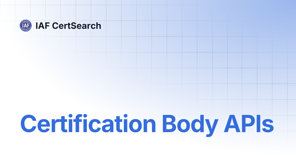 Certification Body APIs | IAF CertSearch