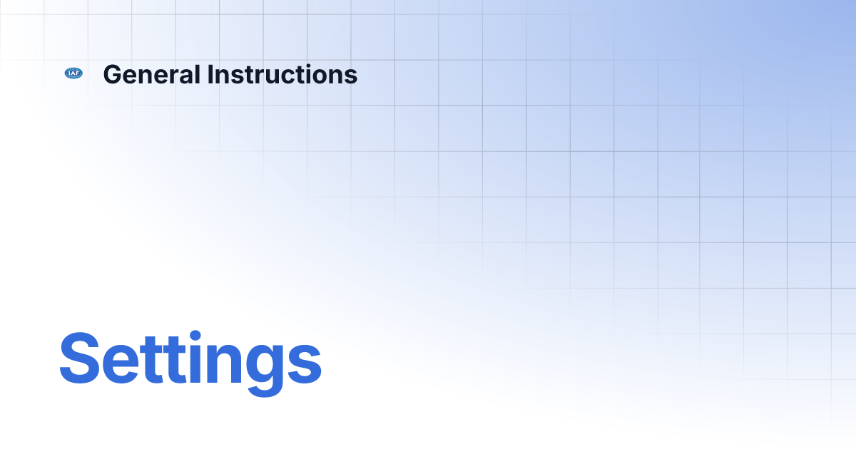 Settings | General Instructions