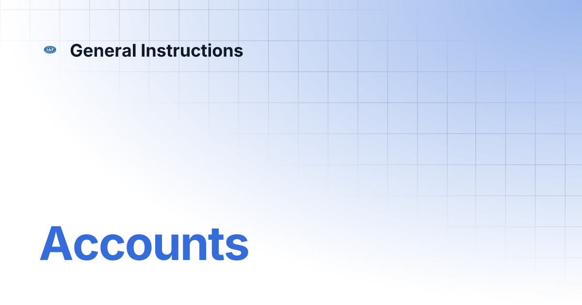 Accounts | General Instructions