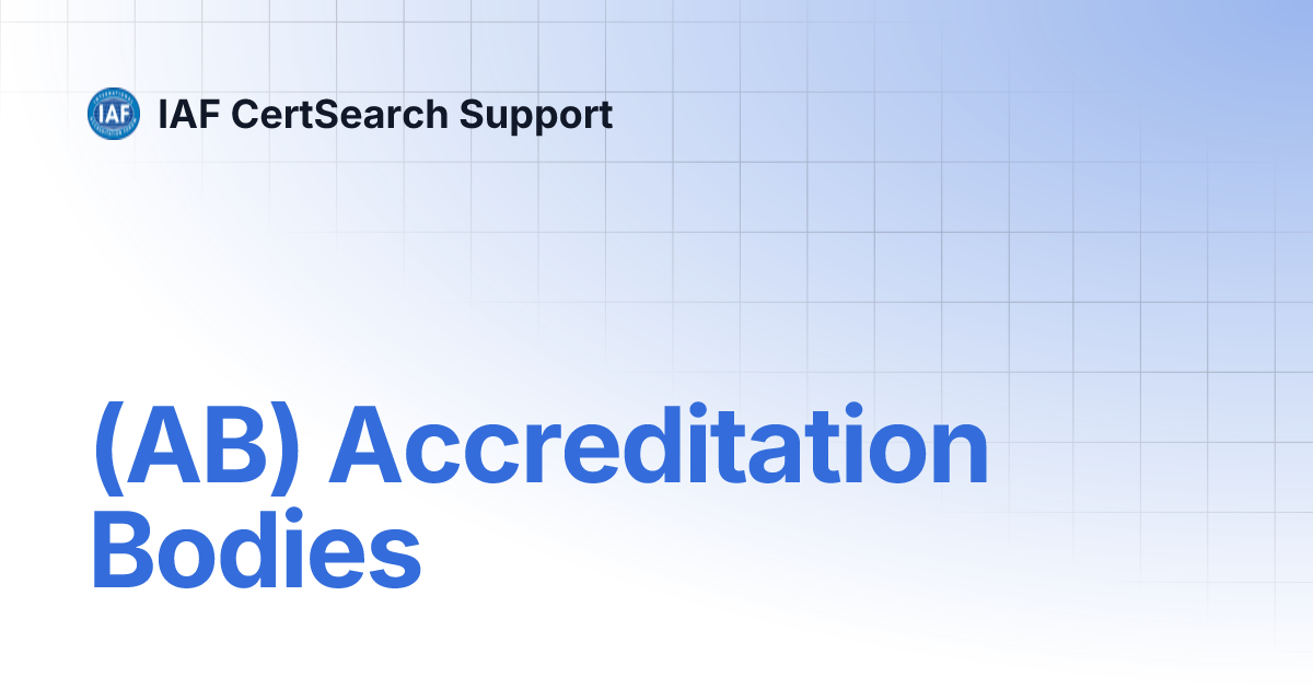 (AB) Accreditation Bodies | IAF CertSearch Support