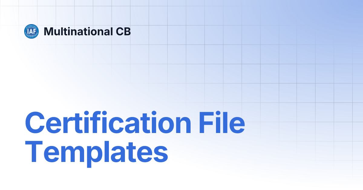 Certification File Templates | Multinational CB
