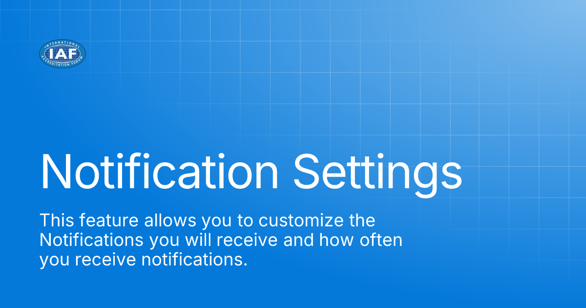Notification Settings | IAF CertSearch User Guide