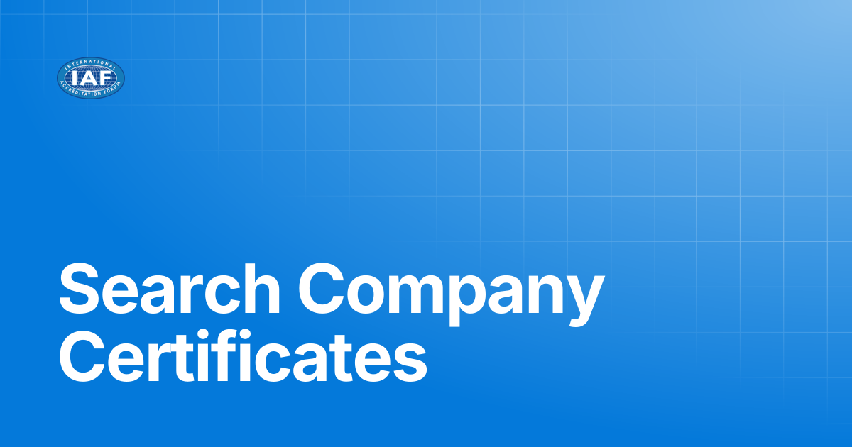 Search Company Certificates | IAF CertSearch User Guide